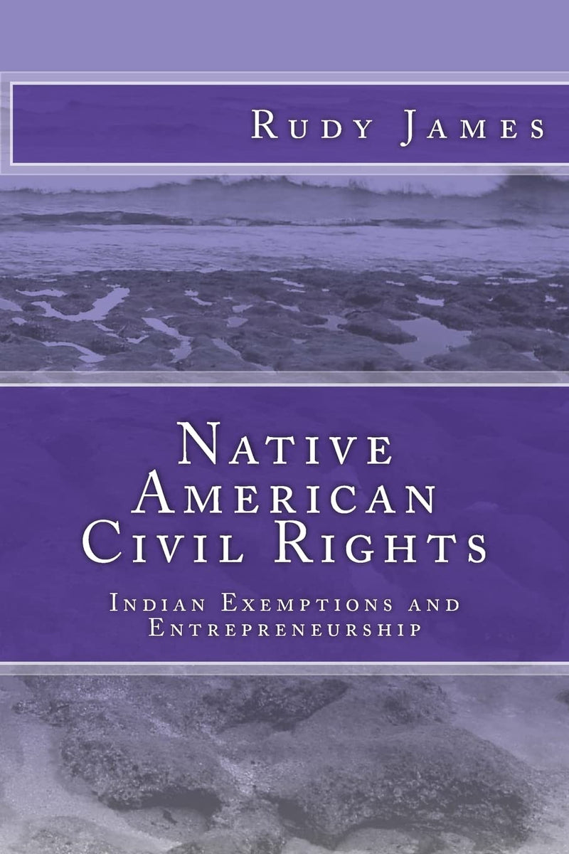 Book: Native American Civil Rights: Indian Exemptions and Entrepreneur ...
